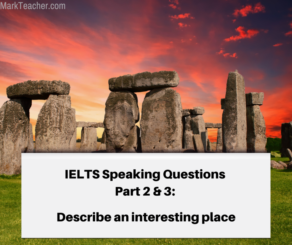 Part 2 & 3 - An interesting place - (Sept ~ April 2024) - IELTS with ...